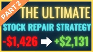 Stock Repair Strategy - Turn Losers Into Winners Using Options (Part 2)
